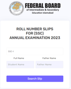 FBISE Roll Number Slips SSC Annual Examination 2023