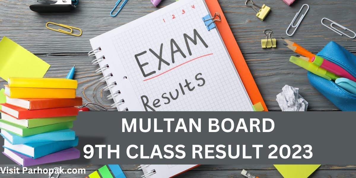 Matric 9th Class Result 2023 BISE Multan - bisemultan.edu.pk